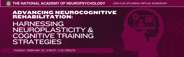 Advancing Neurocognitive Rehabilitation | National Academy of Neuropsychology